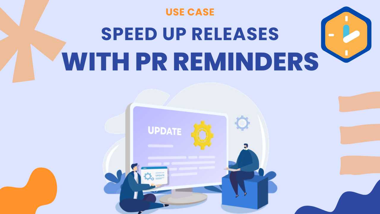 Reminders – Speed Up Releases with Bitbucket Pull Request Review ...